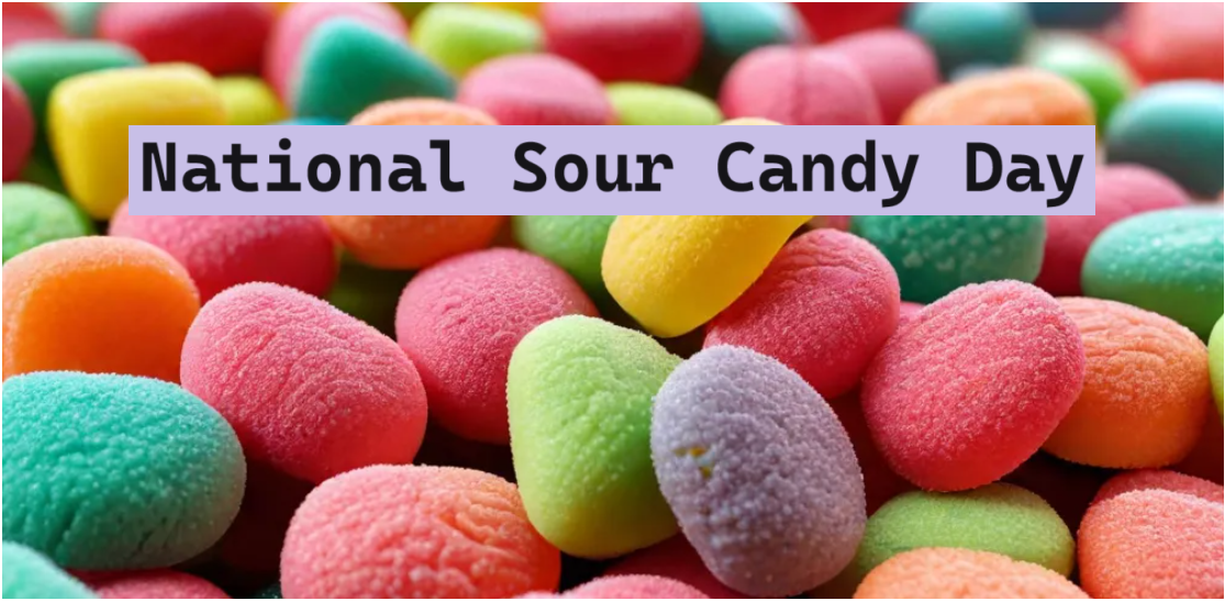 National Sour Candy Day - History, Recipes & Health Benefits